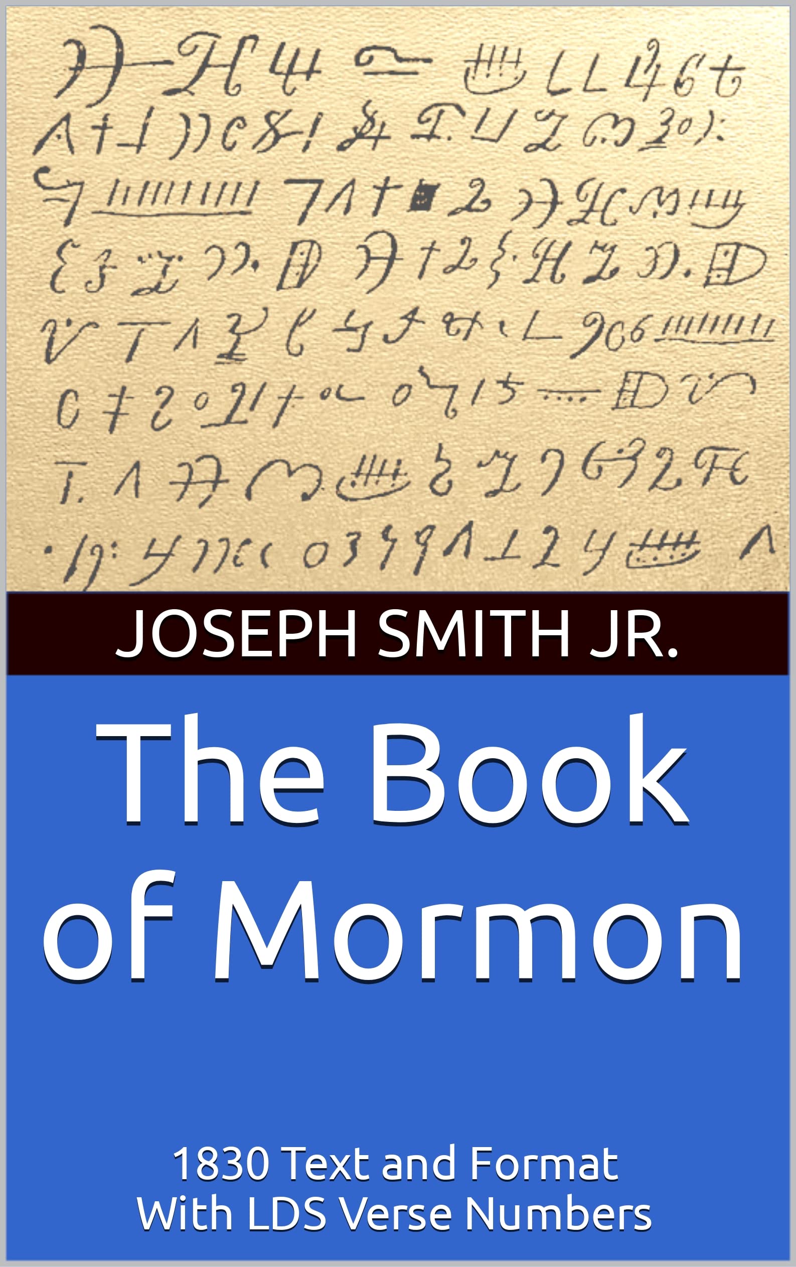 The Book of Mormon: 1830 Text and Format With LDS Verse Numbers by ...