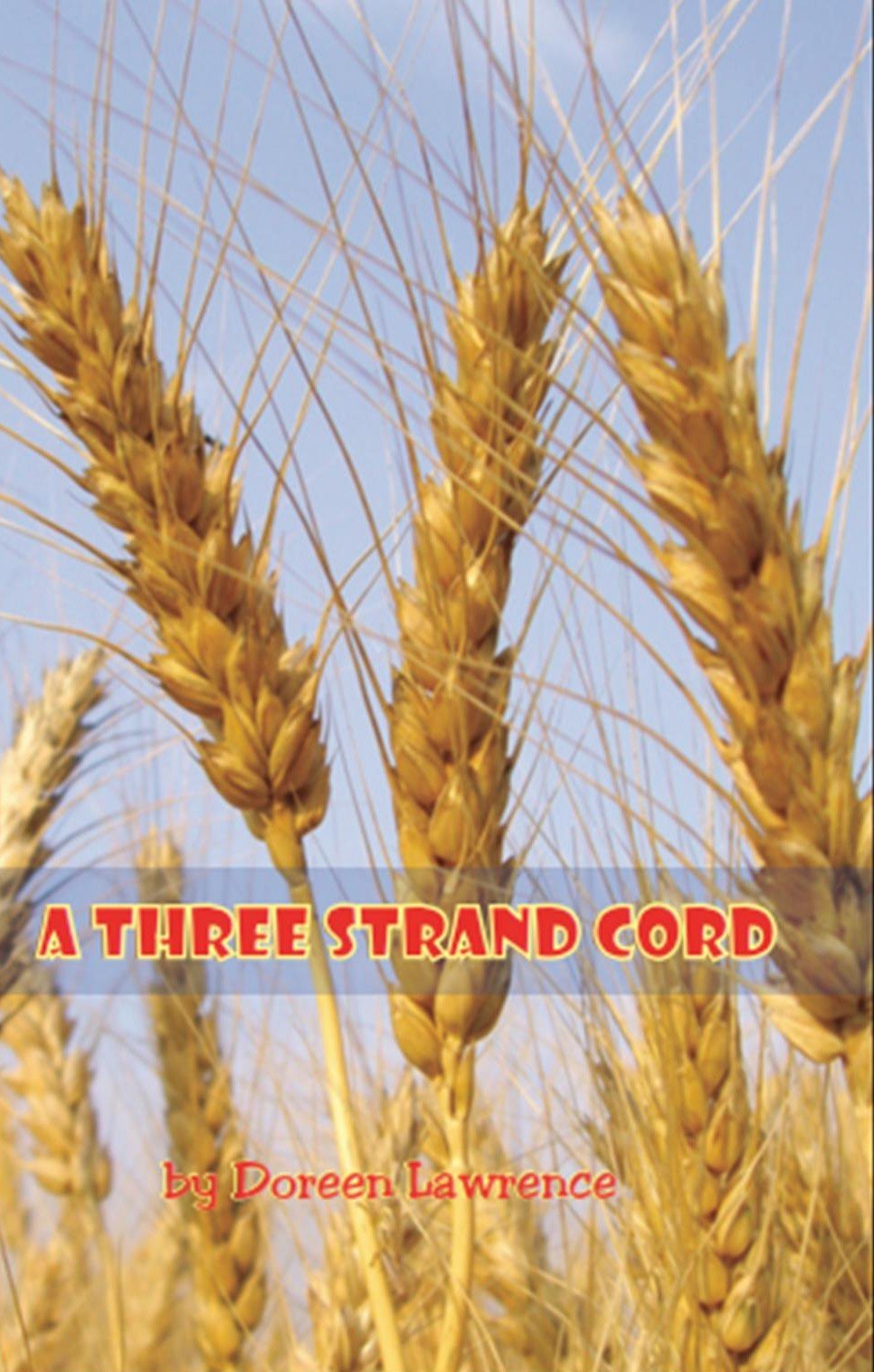 A Three Strand Cord by Doreen Lawrence | Goodreads