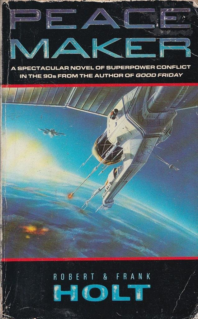 Peacemaker by Robert Lawrence Holt | Goodreads