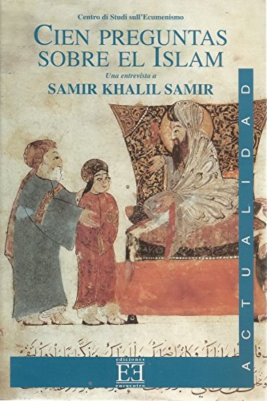Cien preguntas sobre el Islam: Entrevista a Samir Khalil Samir ...