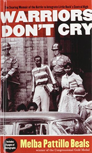 Warriors Don't Cry (Reprint) [Library Binding] by Melba Pattillo Beals ...