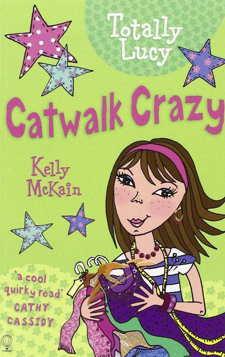Catwalk Crazy by Kelly McKain | Goodreads
