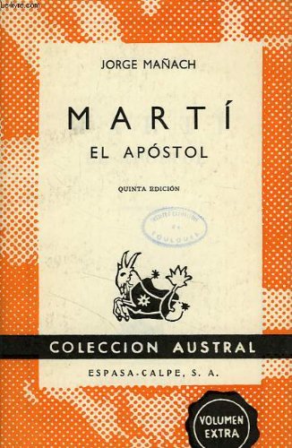 Marti - El Apostol by Jorge Mañach | Goodreads
