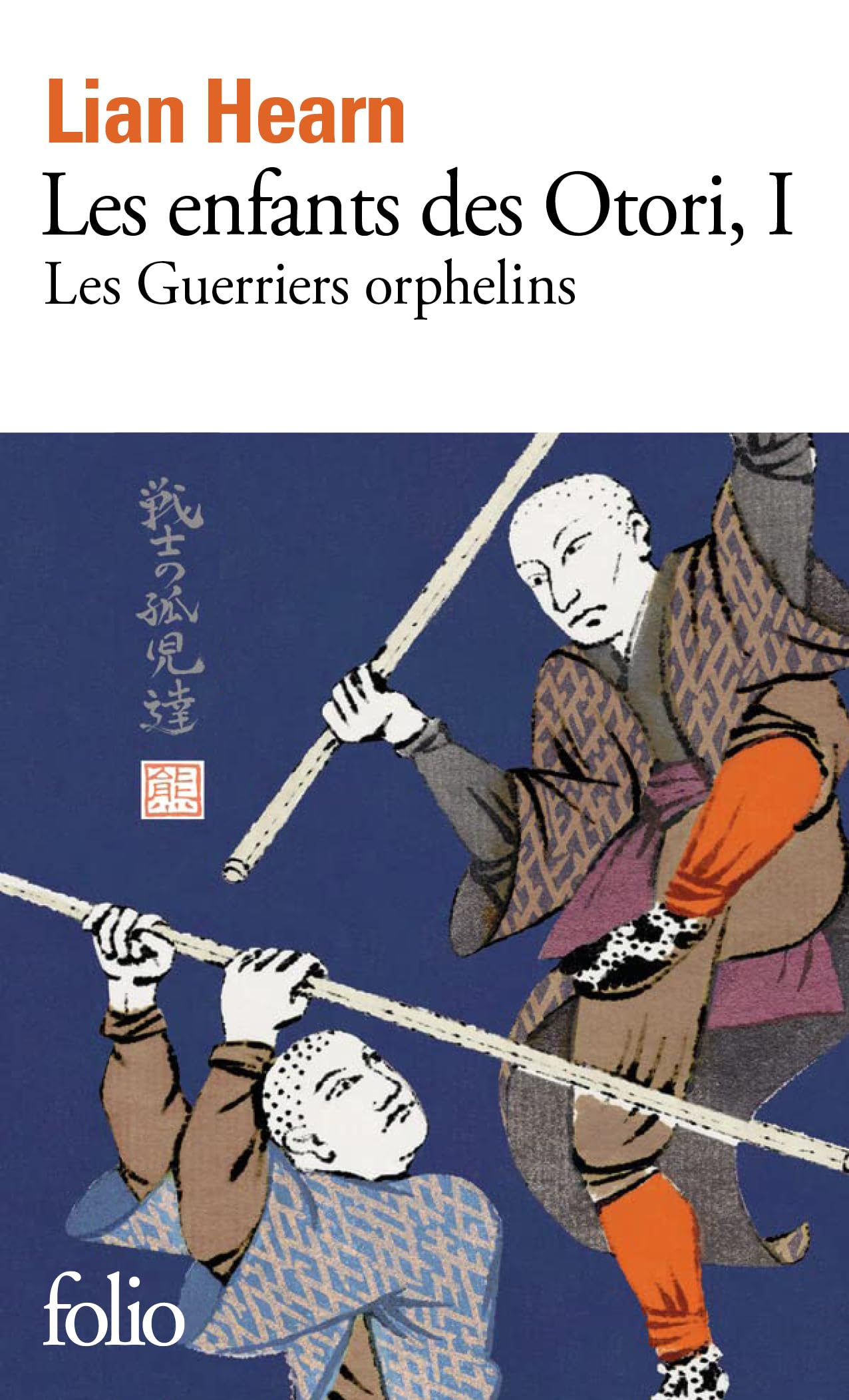 Les Enfants des Otori: Les Guerriers orphelins (1) by Lian Hearn ...