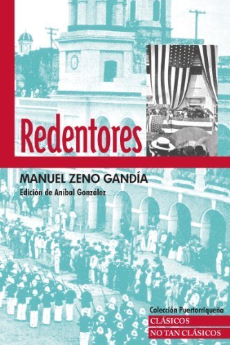 Redentores by Manuel Zeno Gandía | Goodreads