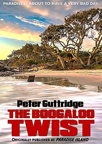 The Boogaloo Twist by Peter Guttridge | Goodreads