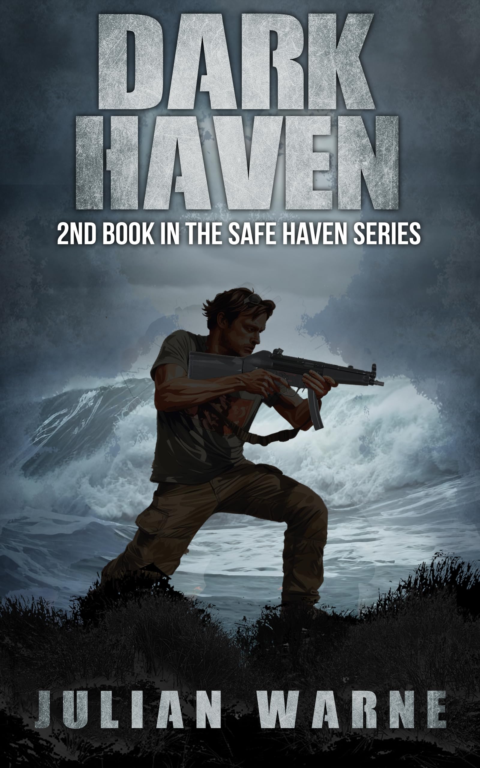 Dark Haven: Book 2 in the Safe Haven Series by Julian Warne | Goodreads