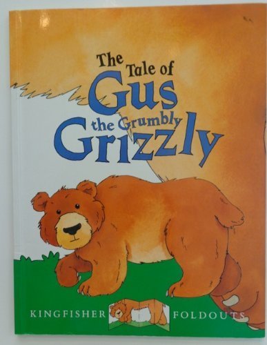 The Tale of Gus the Grumbly Grizzly by Terri Wiltshire | Goodreads