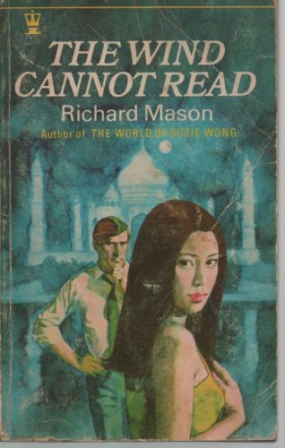 Wind Cannot Read by Richard Mason | Goodreads