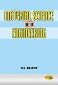 Material Science & Engineering by Rajput R K | Goodreads
