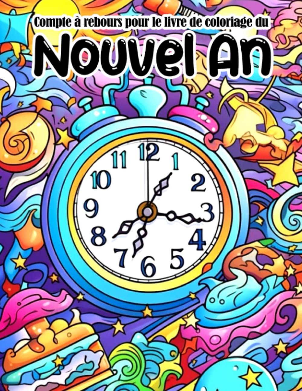 Compte à rebours pour le livre de coloriage du Nouvel An.: 30 ...