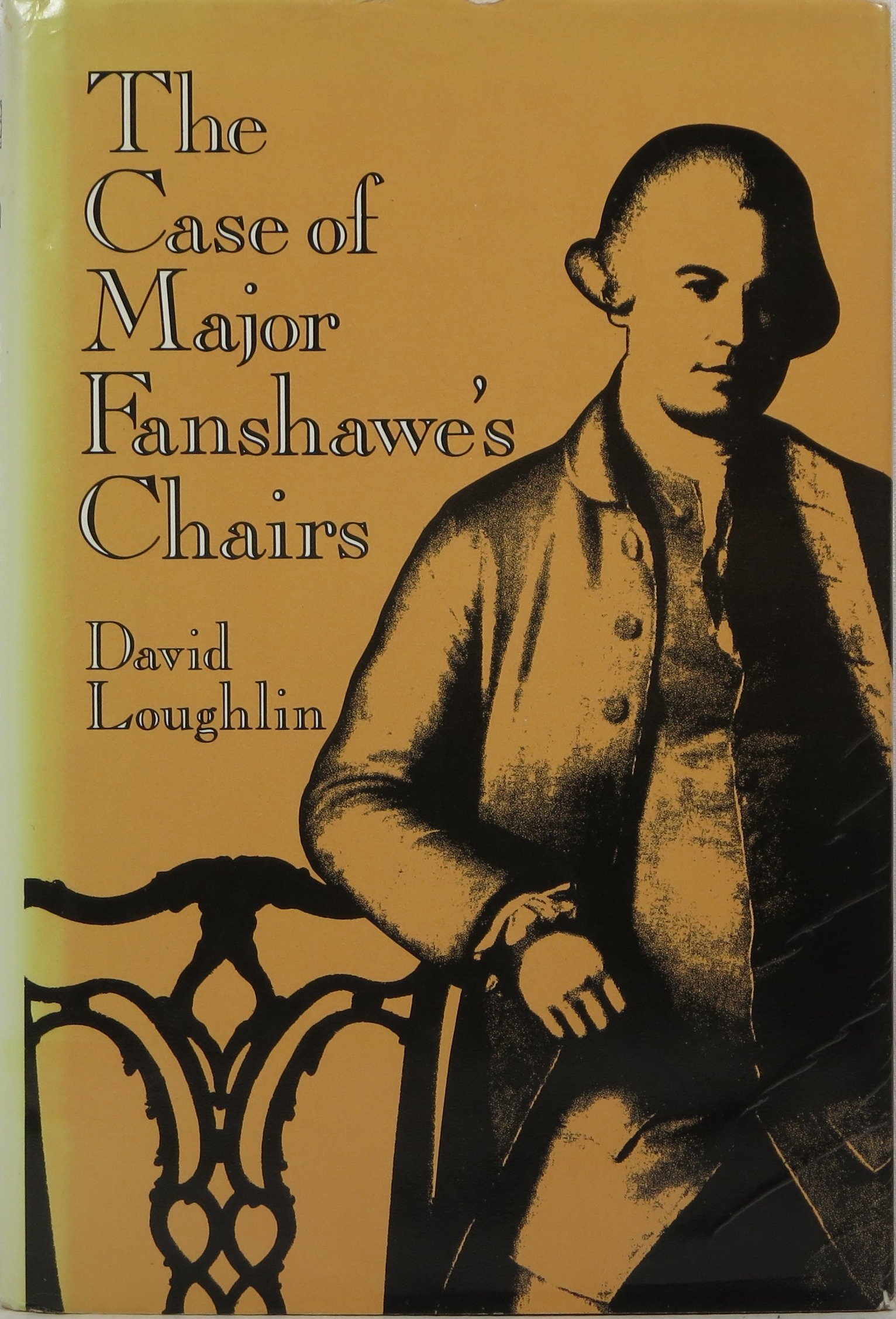 The Case of Major Fanshawe's Chairs by David Loughlin | Goodreads