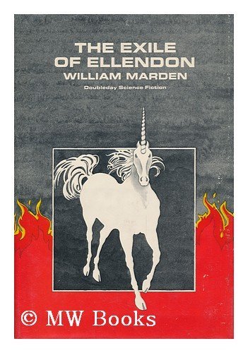 The exile of Ellendon (Doubleday science fiction) by William Marden ...