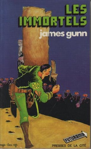 Les immortels by James Edwin Gunn | Goodreads