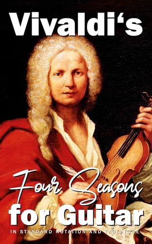Vivaldi's Four Seasons for Guitar: In Standard Notation and Tablature ...