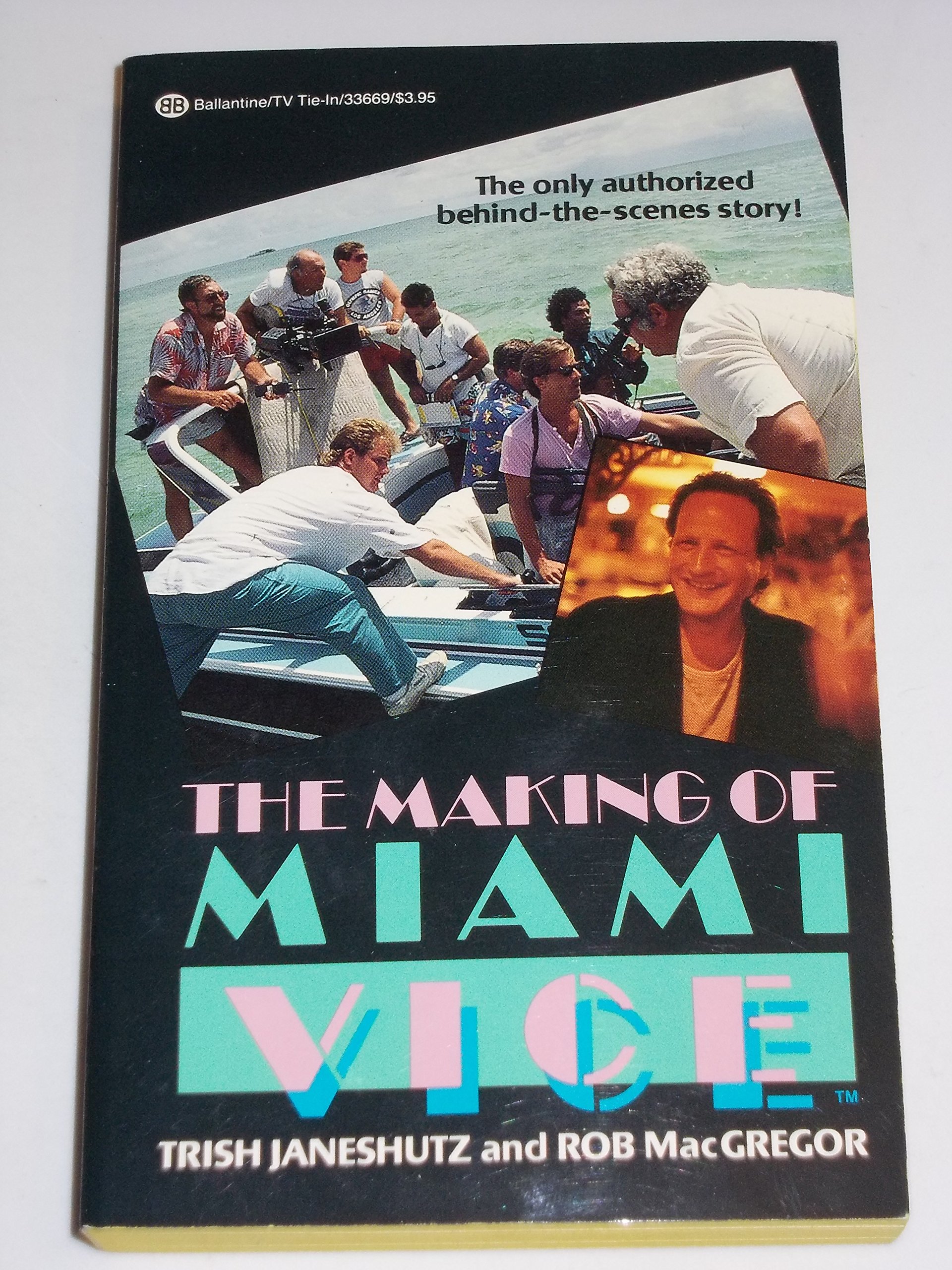 Making of Miami Vice by Trish Janeshutz | Goodreads
