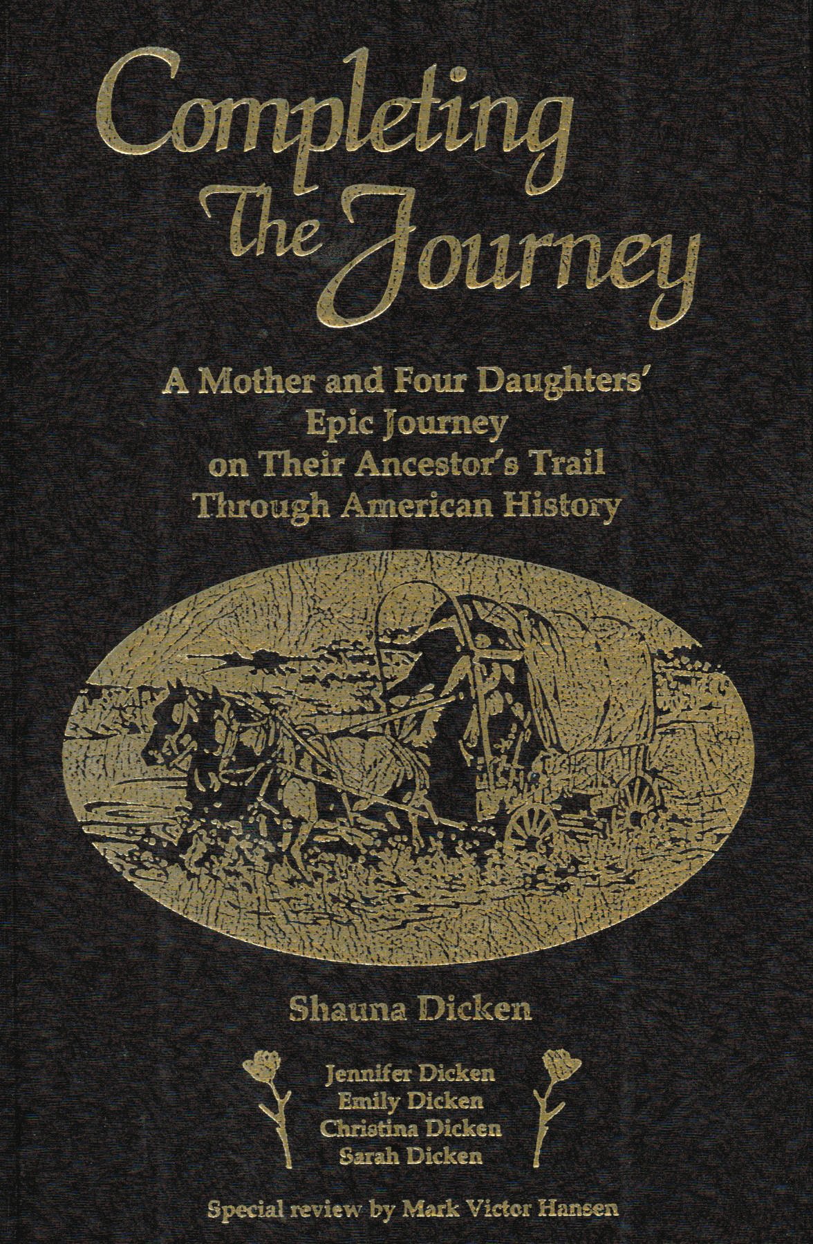 Completing The Journey: A Mother And Four Daughter's Epic Journey On ...