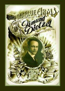 These Old Blue Arms: The Life & Work of Amund Dietzel by Jon Reiter ...