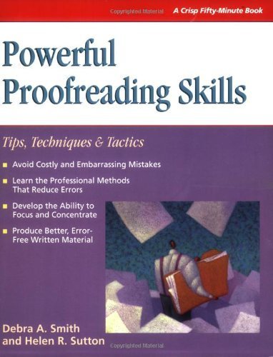 Powerful Proofreading Skills: Tips, Techniques, and Tactics by Debra A. Smith by Debra A. Smith ...