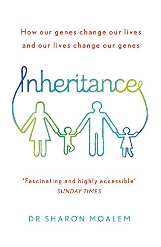 Inheritance: How Our Genes Change Our Lives, and Our Lives Change Our ...