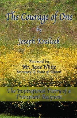 The Courage of One: The Inspiritational Poetry Of A Transplant ...