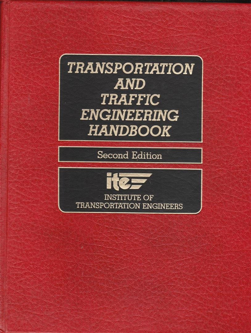 Transportation and Traffic Engineering Handbook by Institute of ...