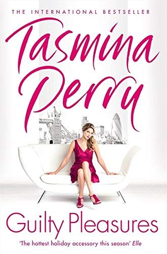 Guilty Pleasures by Tasmina Perry (2009-05-28) by Tasmina Perry; | Goodreads