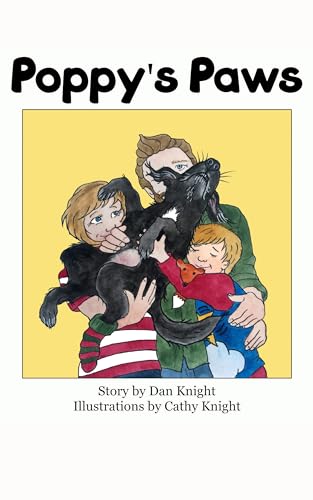 Poppy's Paws: A story about a dog who loves cheese and the humans who ...