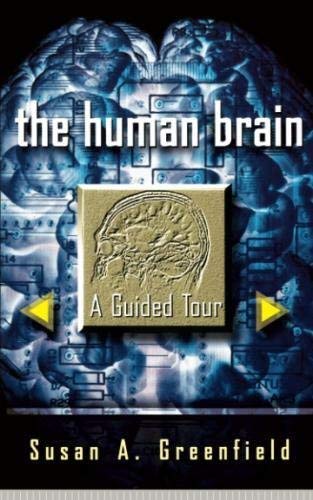 (The Human Brain: A Guided Tour (Science Masters S.)) [By: Greenfield ...