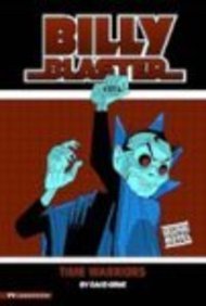 Billy Blaster: Time Warriors by David Orme | Goodreads