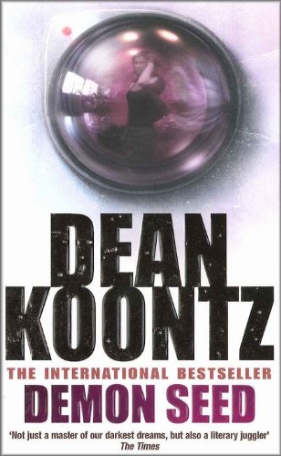 Whispers / Watchers / Demon Seed by Dean Koontz | Goodreads