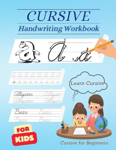 Cursive Handwriting Workbook for Kids: ages 4-8, learning cursive ...
