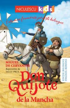 DON QUIJOTE DE LA MANCHA EDITIE BILINGVA ENGLEZA-ROMANA by Miguel de ...