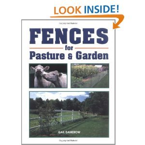 Fences forPasture &Garden [ by Gail Damerow | Goodreads