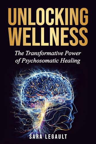 Unlocking Wellness: The Transformative Power of Psychosomatic Healing ...