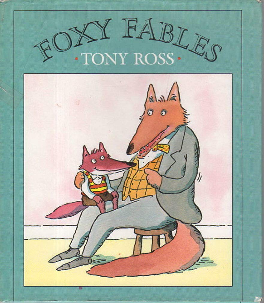 Foxy Fables by Tony Ross | Goodreads