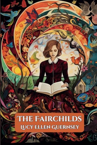 THE FAIRCHILDS by Lucy Ellen Guernsey | Goodreads