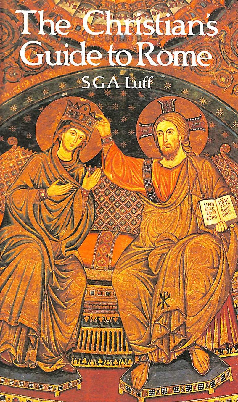 Christian's Guide to Rome by S.G. Luff | Goodreads