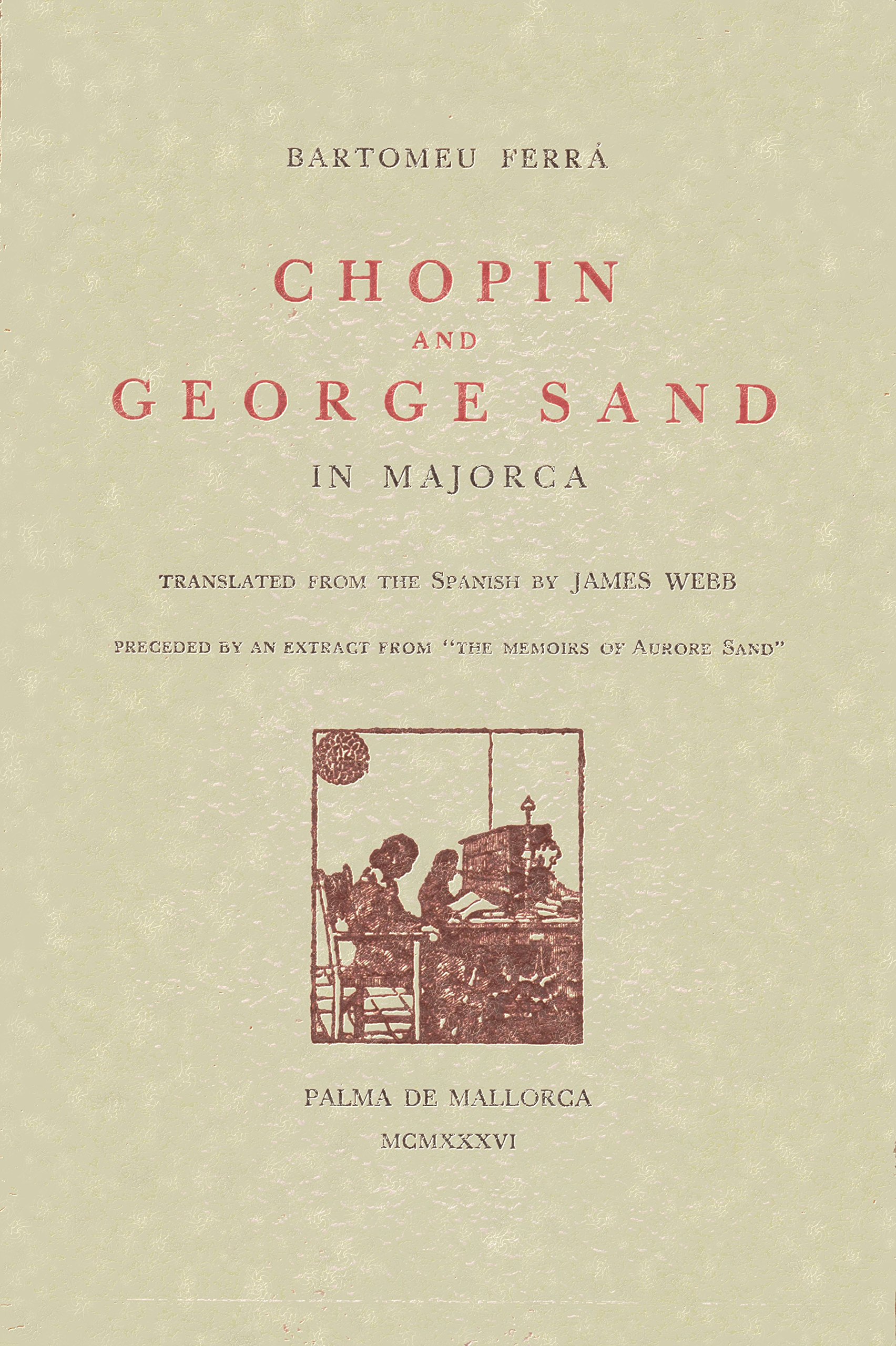 Chopin and George Sand in Majorca by Bartolome Ferra | Goodreads