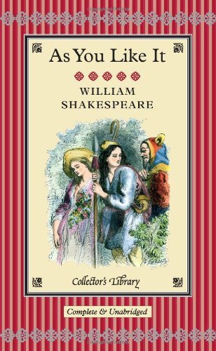 As You Like It (Collector's Library) by William Shakespeare by William ...