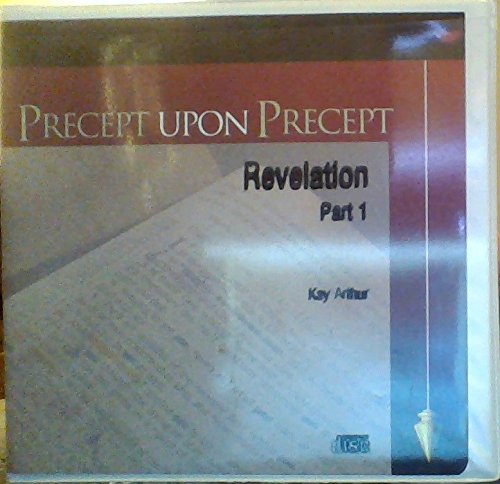Precept Upon Precept - Revelation Part 1 (10 CD set) by Kay Arthur ...
