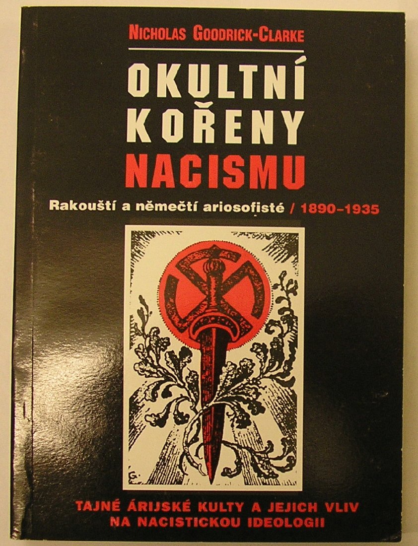 OKULTNI KORENY NACISMU : RAKOUSTI A NEMECTI ARIOSOFISTE 1390-1935 by ...