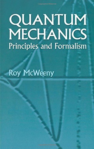 Quantum Mechanics: Principles and Formalism (Dover Books on Physics) by ...