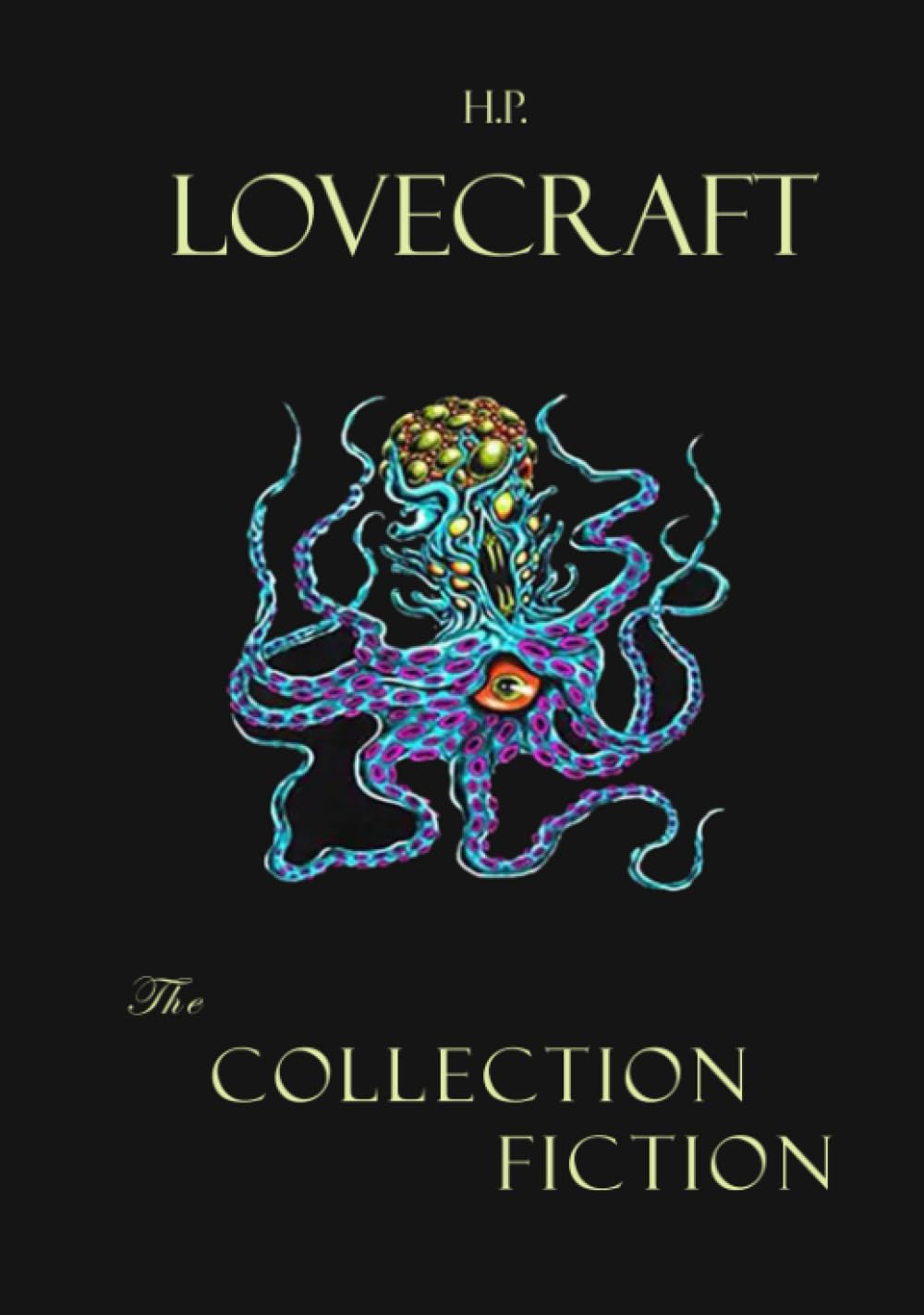 H. P. Lovecraft The Collection Fiction: The Complete Collection by H.P ...