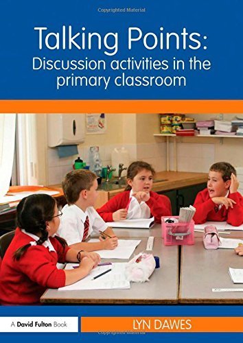 Talking Points: Discussion Activities in the Primary Classroom by Lyn ...