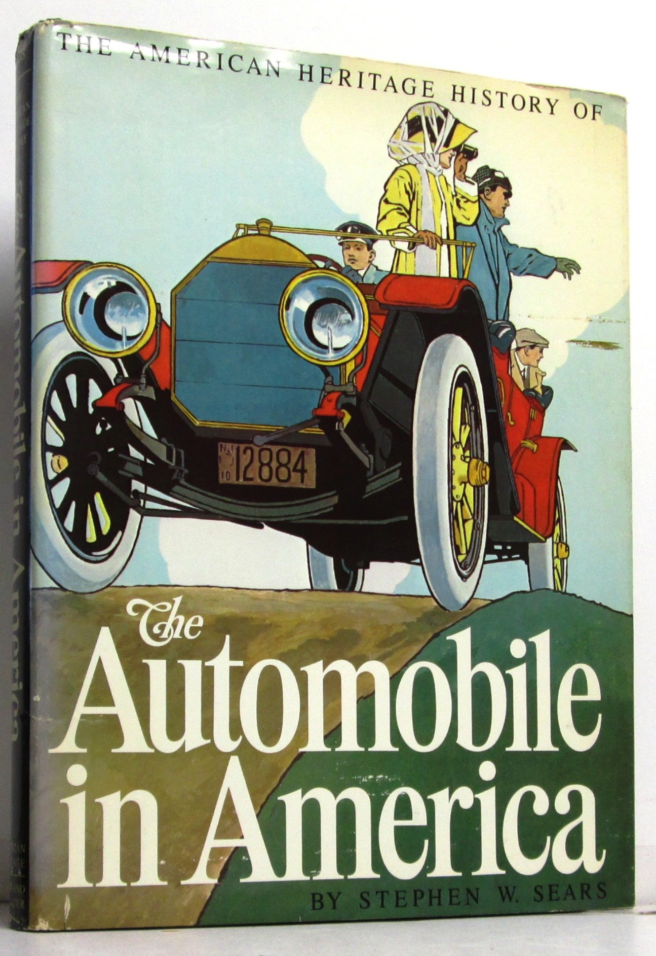 The American Heritage History of the Automobile in America by Stephen W ...