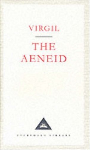The Aeneid (Everyman's Library Classics) by Virgil by Virgil | Goodreads