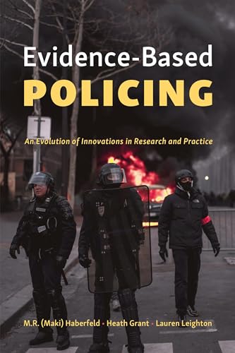 Evidence-Based Policing: An Evolution of Innovations in Research and ...