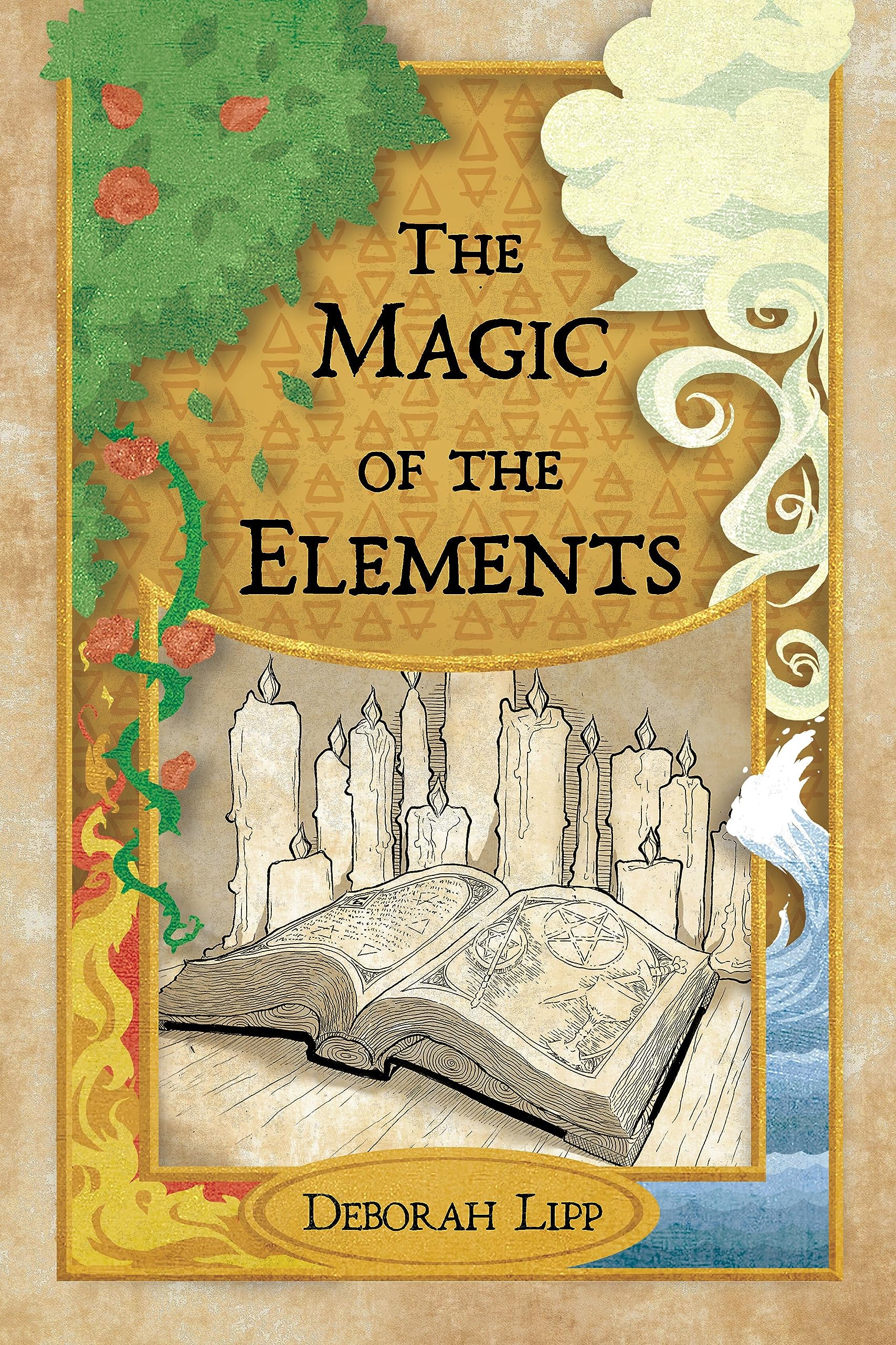 The Magic of the Elements by Deborah Lipp | Goodreads