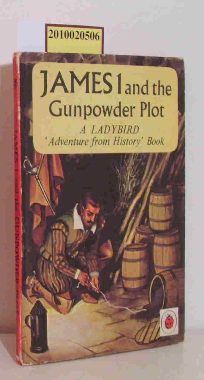 James 1 and the Gunpowder Plot by L. Du Garde Peach | Goodreads